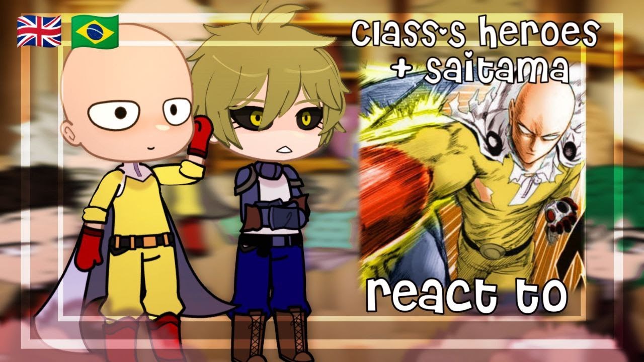 Class S Heroes + Saitama react to the Future | One Punch Man | Gacha ...