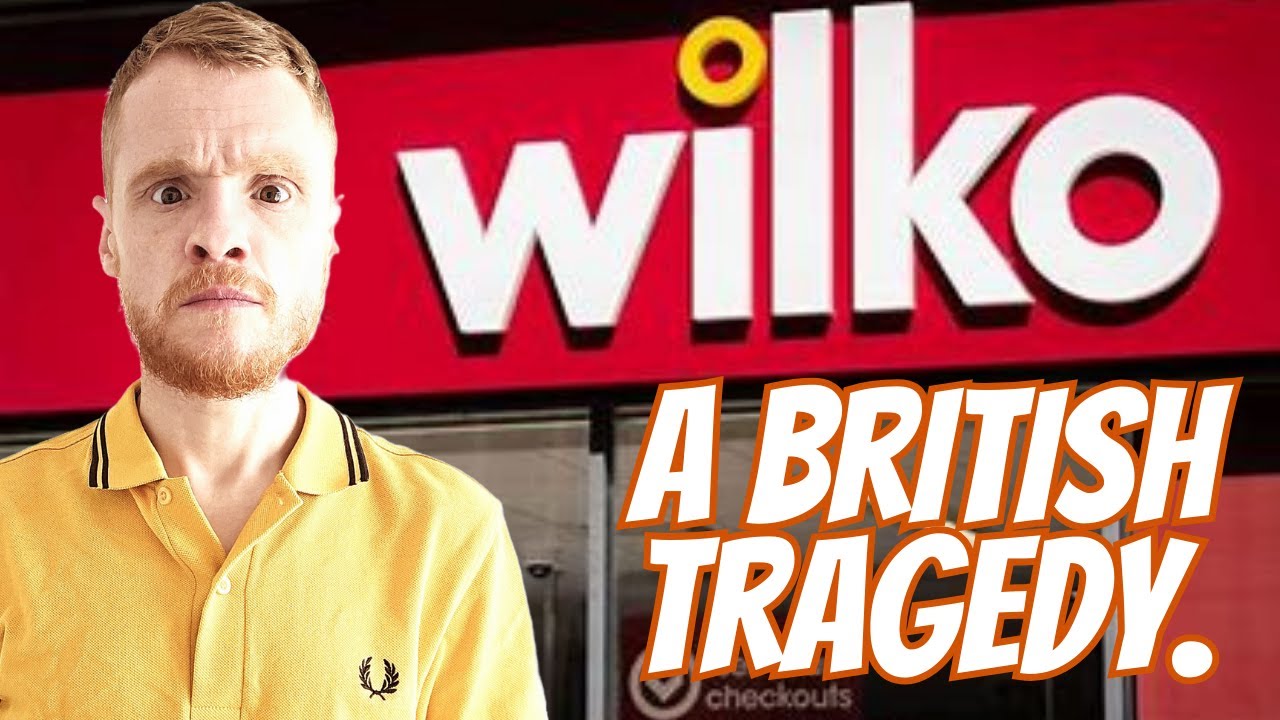 Wilko- A British tragedy. - YouTube