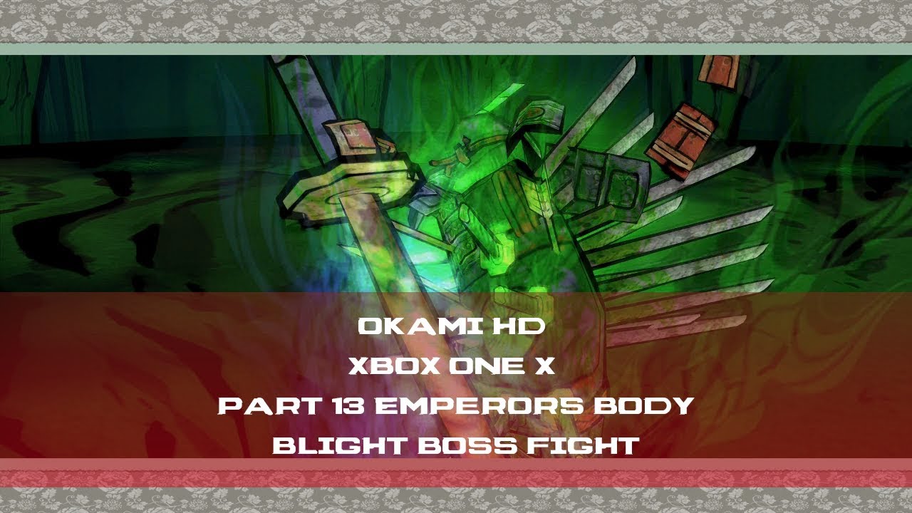Okami HD Xbox One X Part 13 Saving the Emperor, Blight Boss Fight - YouTube