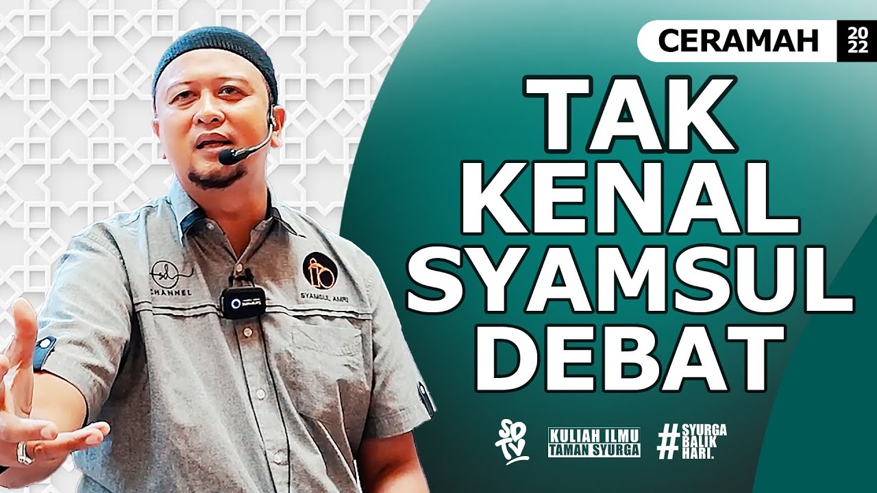 SYAMSUL DEBAT | TAK KENAL SYAMSUL DEBAT - YouTube