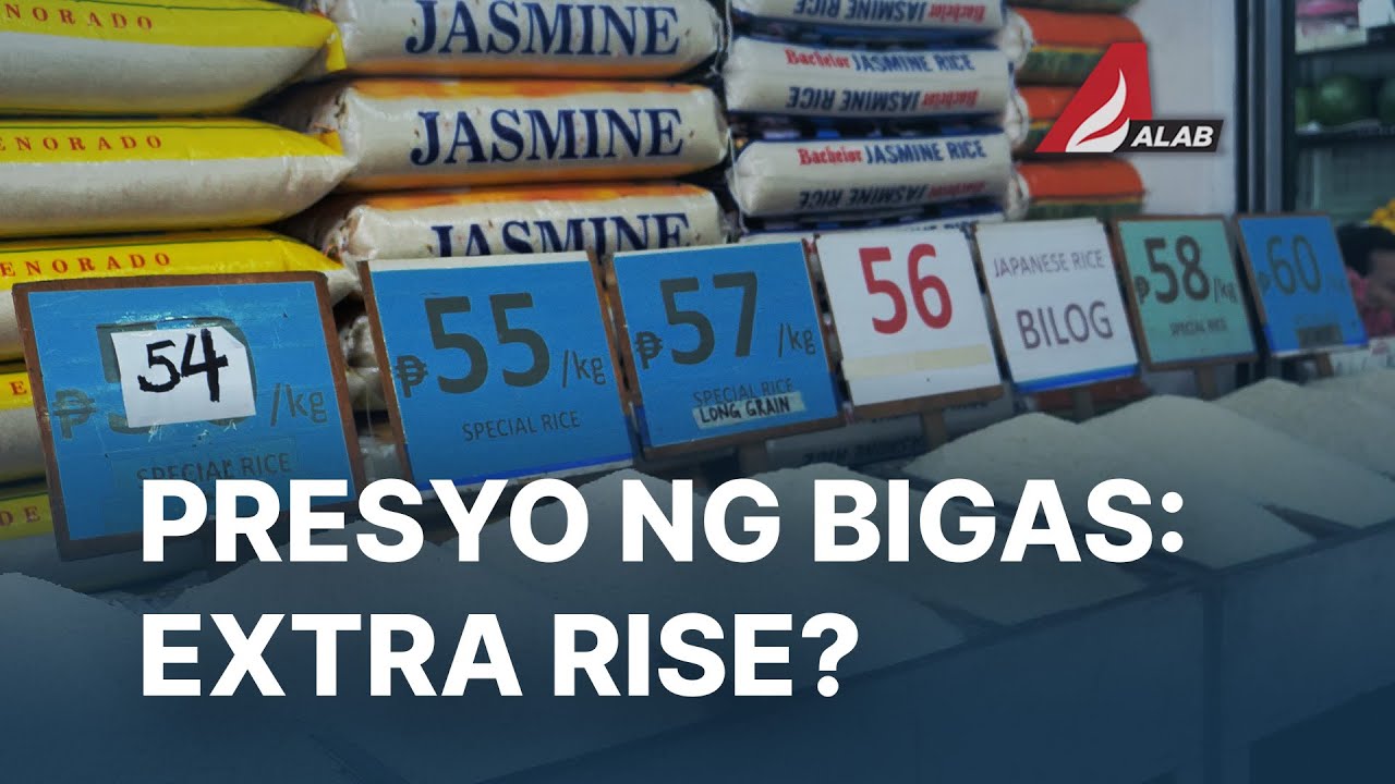 Presyo ng bigas: EXTRA RISE? | ALAB Newscast - YouTube