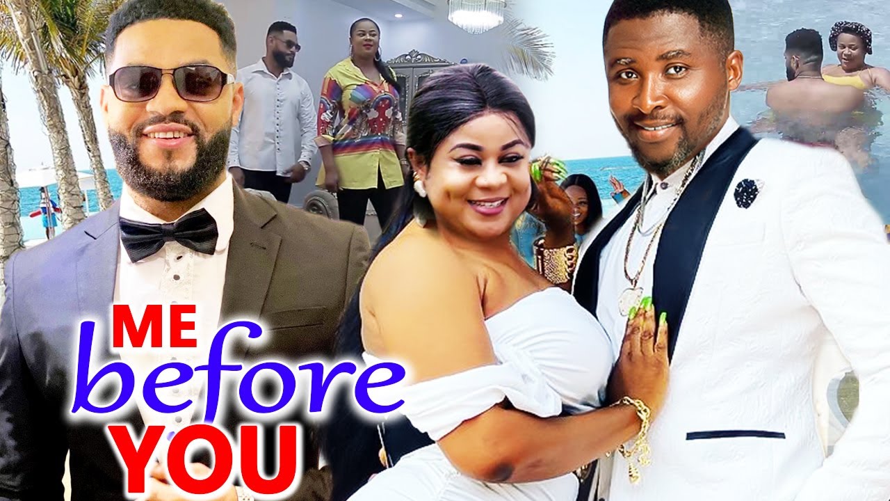 Me Before You NEW MOVIE COMPLETE SEASON 1&2 - Uju Okoli & Stephen ...