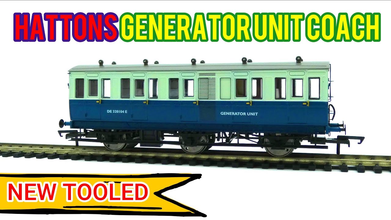 LIMITED EDITION: REVIEW HATTONS BR GENERATOR UNIT COACH - YouTube