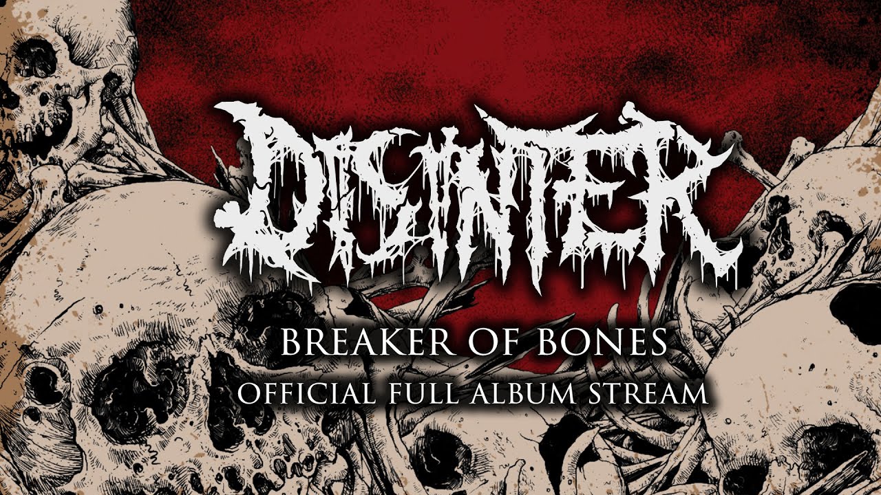 DISINTER - Breaker of Bones (Official Full Album Stream) - YouTube