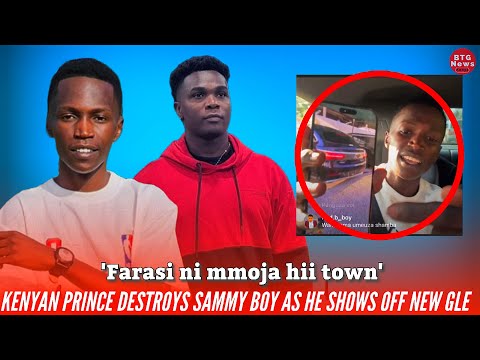 SammyBoy ni Gatina! KENYAN PRINCE ON FIRE AS HE SHOWS OFF HIS NEW GLE ...