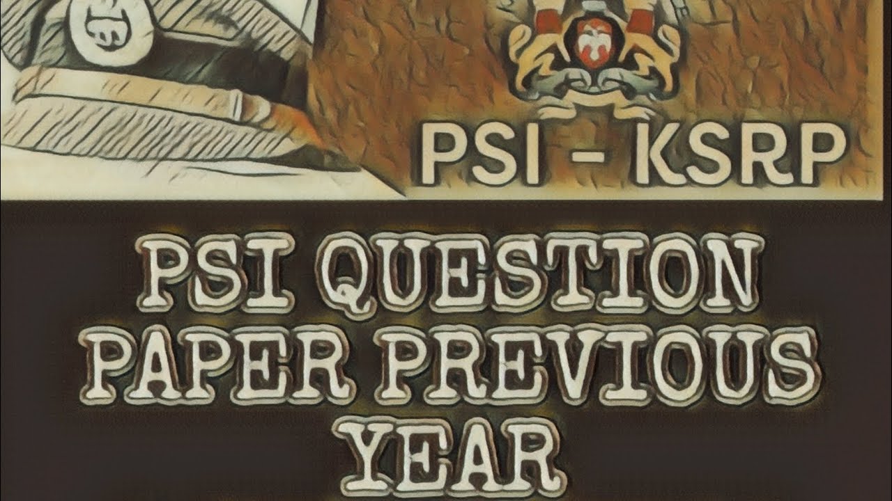 Psi previous year question paper with key answers part-2 (ksrp) 2022-12 ...