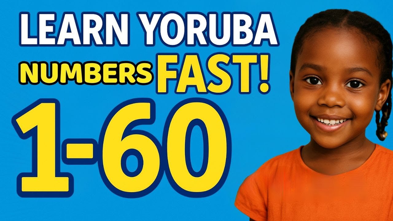 Learn Yoruba Numbers 1–60 in 6 Minutes (Fast & Easy!) | Yoruba Numbers ...