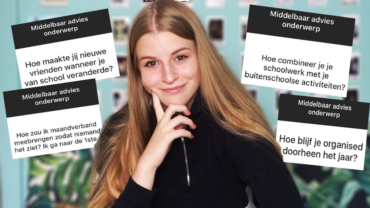 ADVIES VOOR DE MIDDELBARE SCHOOL! | Back to school - YouTube