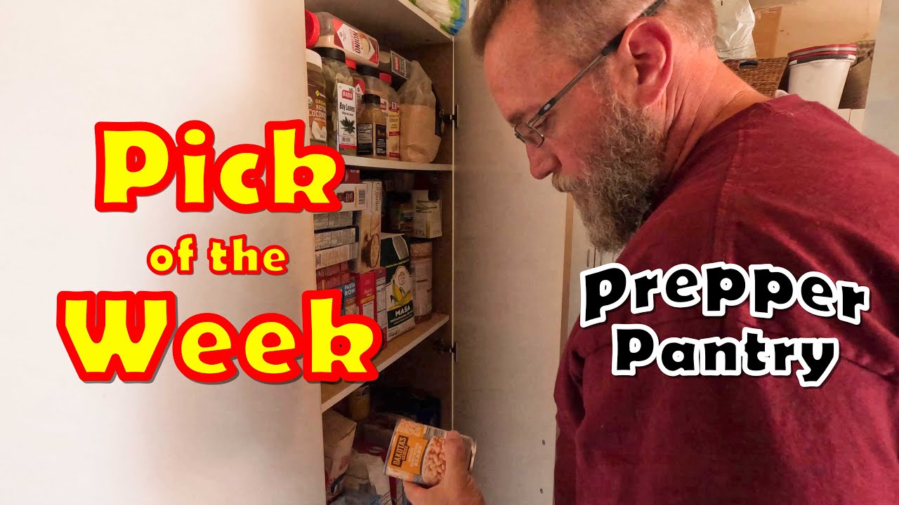 Prepper Pantry | Pick of the Week | Recap 7-20-23 - YouTube