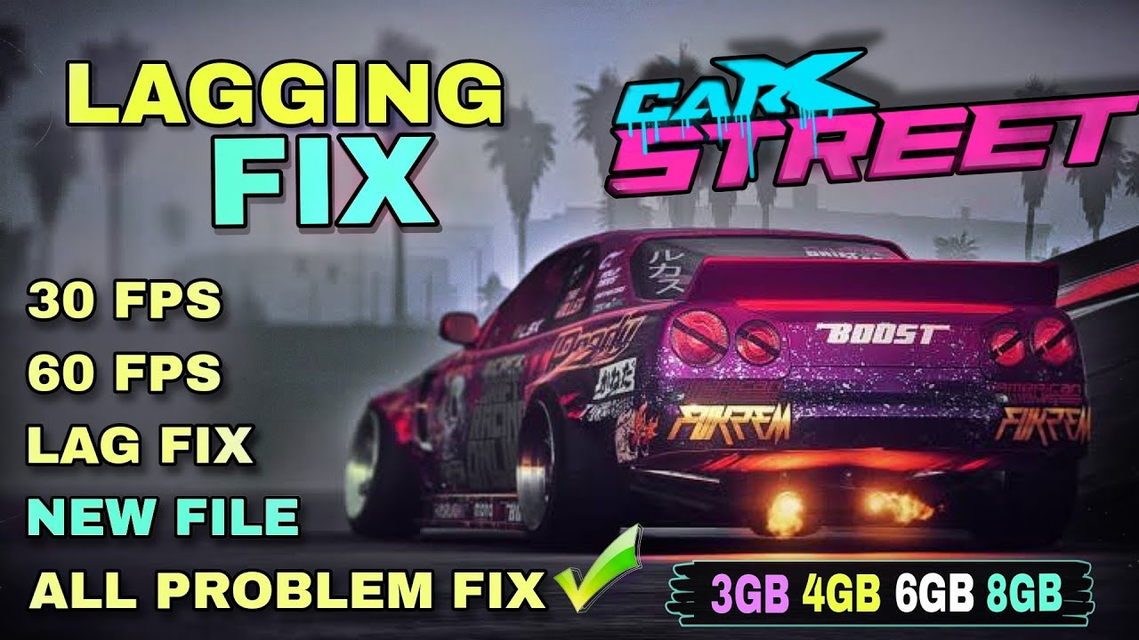 CARX STREET LAG FIX ANDROID || CARX STREET MOBILE LAG FIX || HOW TO FIX ...