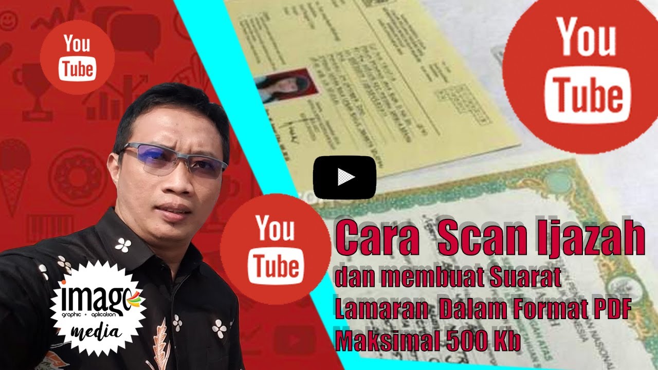 Cara Scan Ijazah dan membuat Surat Lamaran Dalam Format PDF Maksimal ...