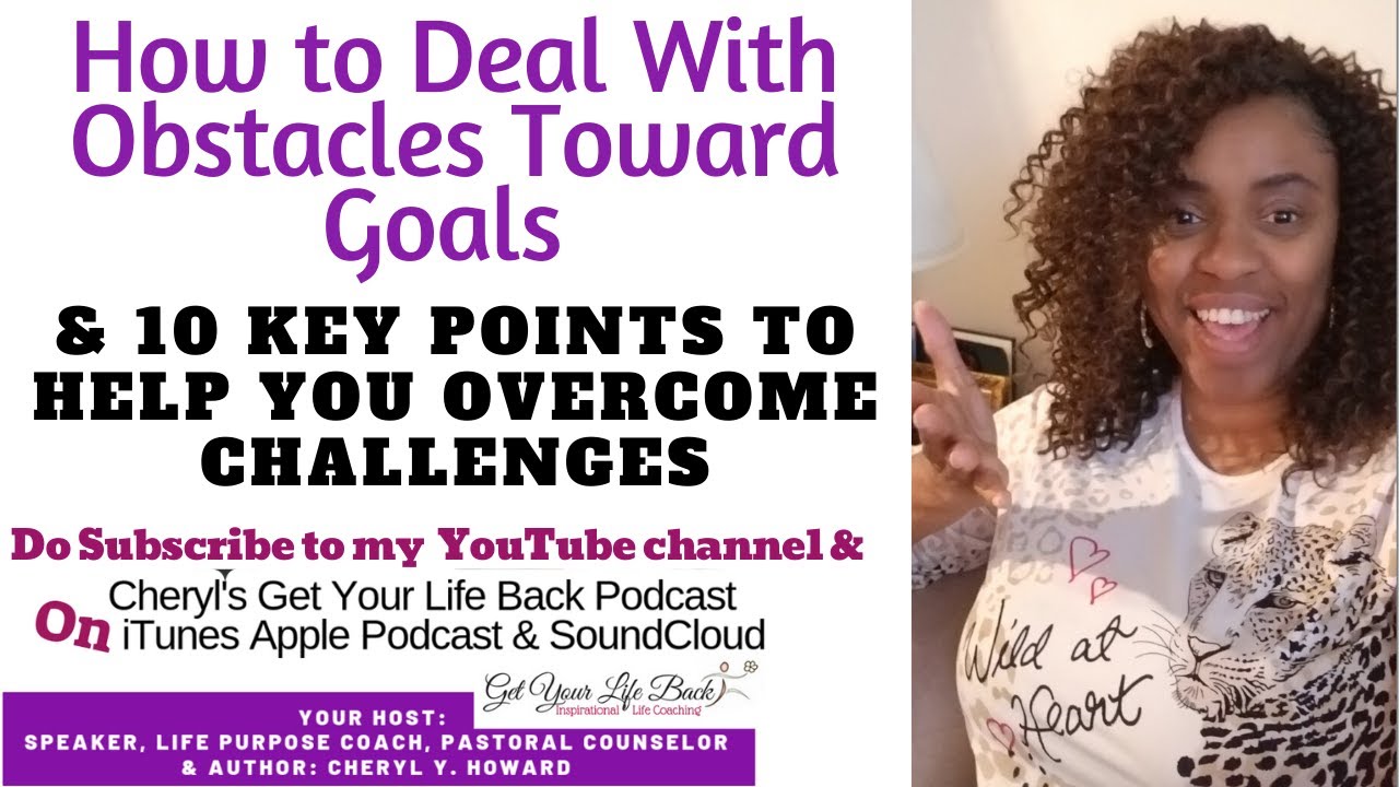 How to Deal With Obstacles Toward Goals | Overcoming Challenges - YouTube