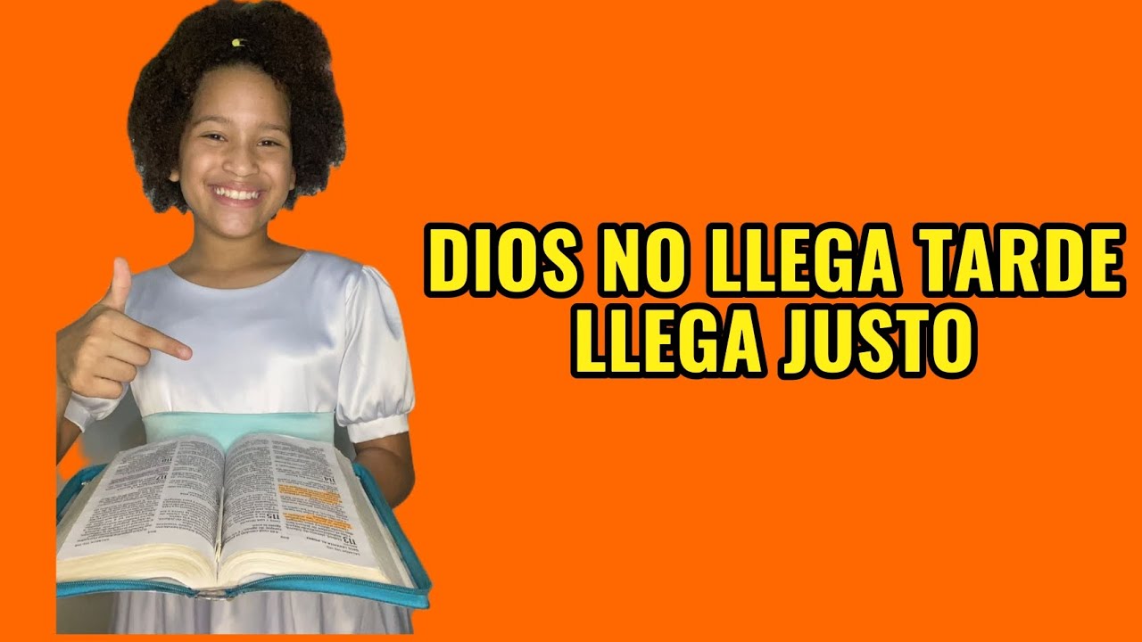DIOS NO LLEGA TARDE, LLEGA JUSTO - YouTube
