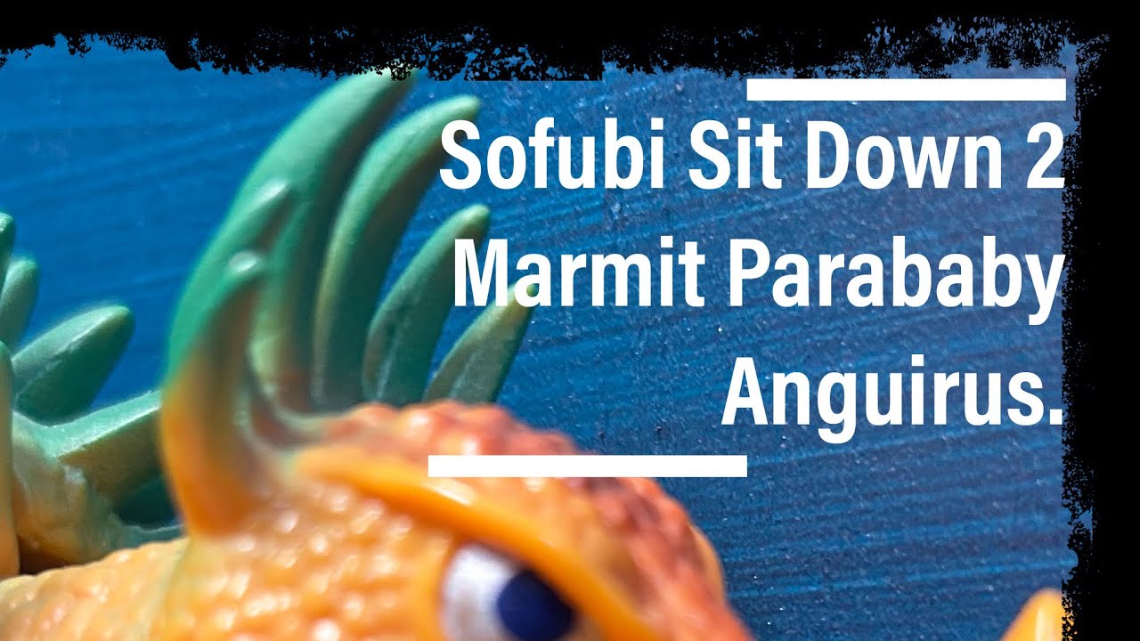 Sofubi Sit Down episode 2. Marmit Parababy Anguirus. - YouTube