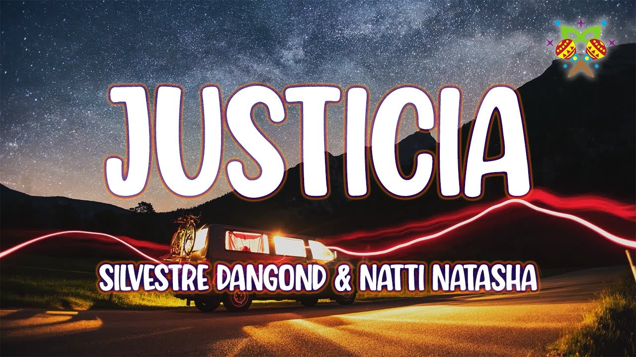 Silvestre Dangond & NATTI NATASHA - Justicia ( Letra/Lyrics ) - YouTube