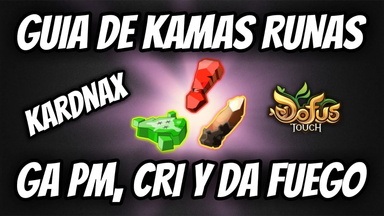 GUIA DE KAMAS DEFINITIVA CON RUNAS GA PM!! // RECETA RUNAS GA PM ...