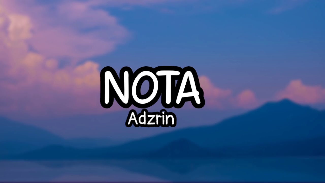 Adzrin - Nota (Lyric) - YouTube