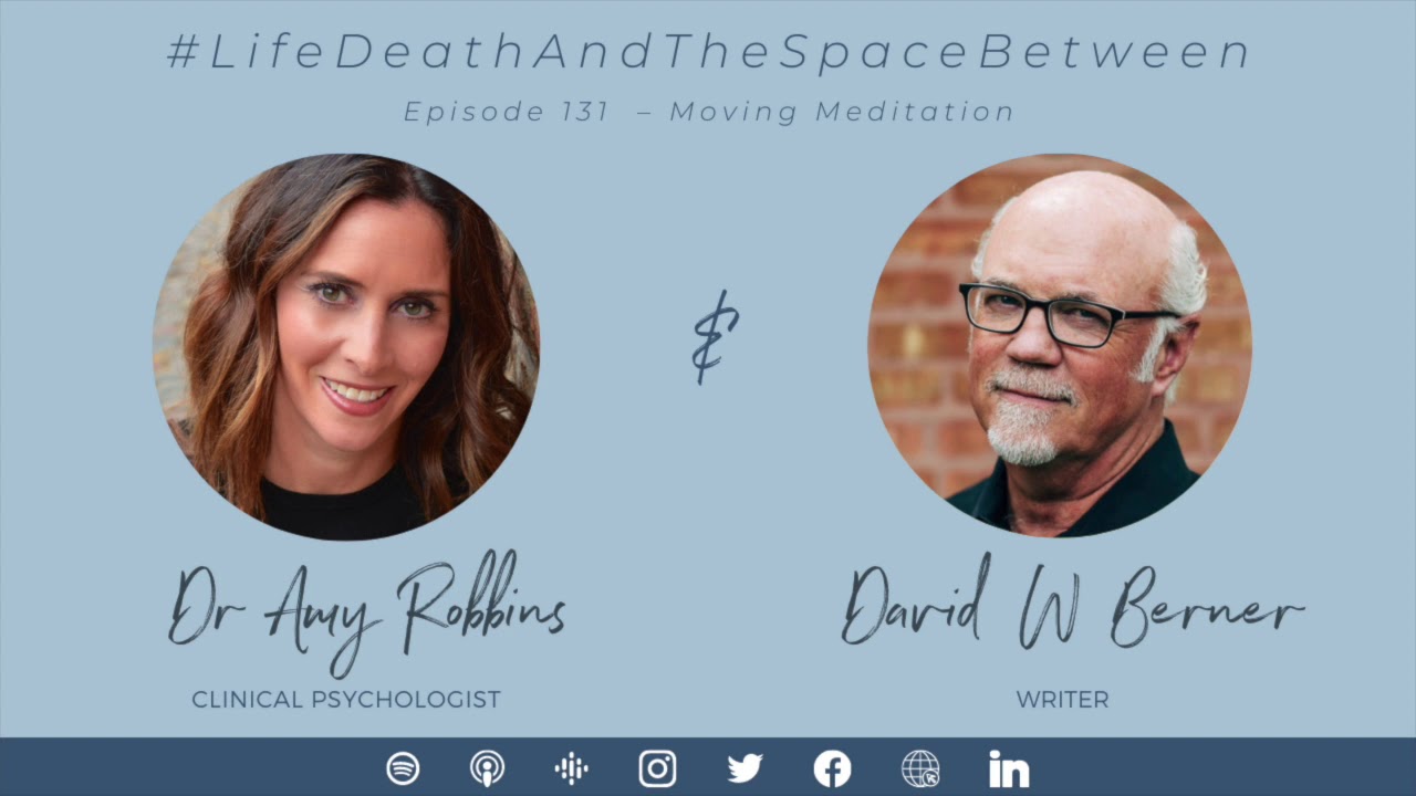 EPISODE 131 | Moving Meditation with David W. Berner - YouTube