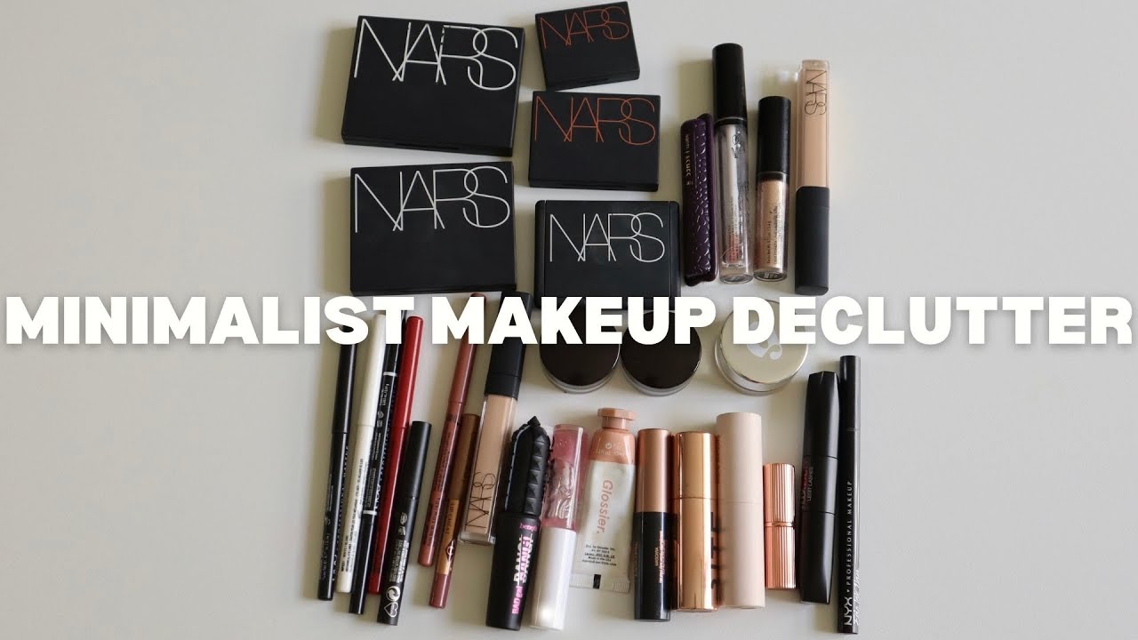DECLUTTERING MY ENTIRE MINIMALIST MAKEUP COLLECTION + MINIMAL MAKEUP ...