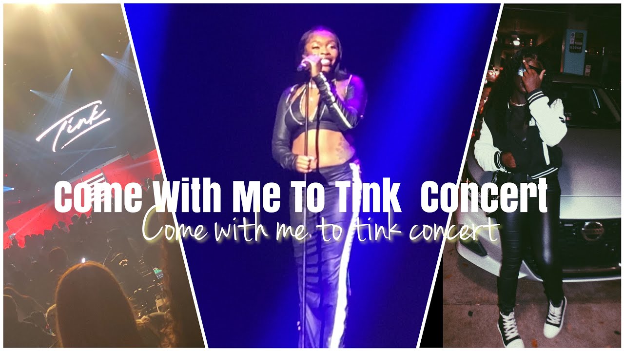 Come with me to Tink concert !! 🥳 - YouTube