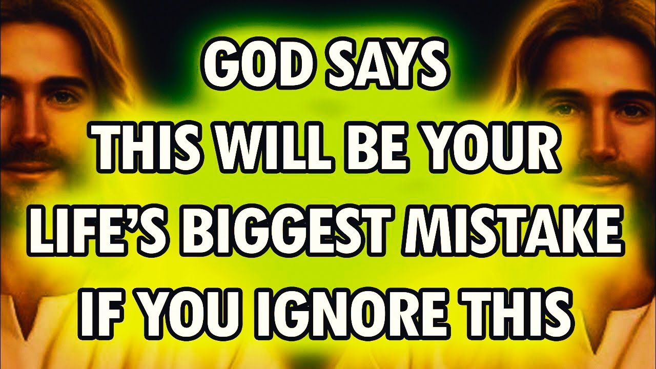 IGNORING THIS IS A BIG MISTAKE - SAYS GOD | Powerful Miracle Prayer To ...