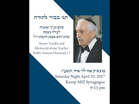 SiyumTanakh and Memorial of our Teacher Rabbi Amnon Haramati z\
