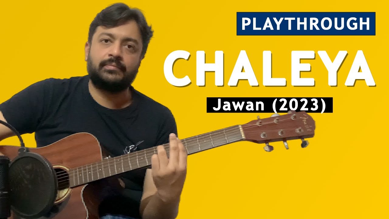 Chaleya | Jawan | Guitar Chords | Playthrough | Pickachord - YouTube