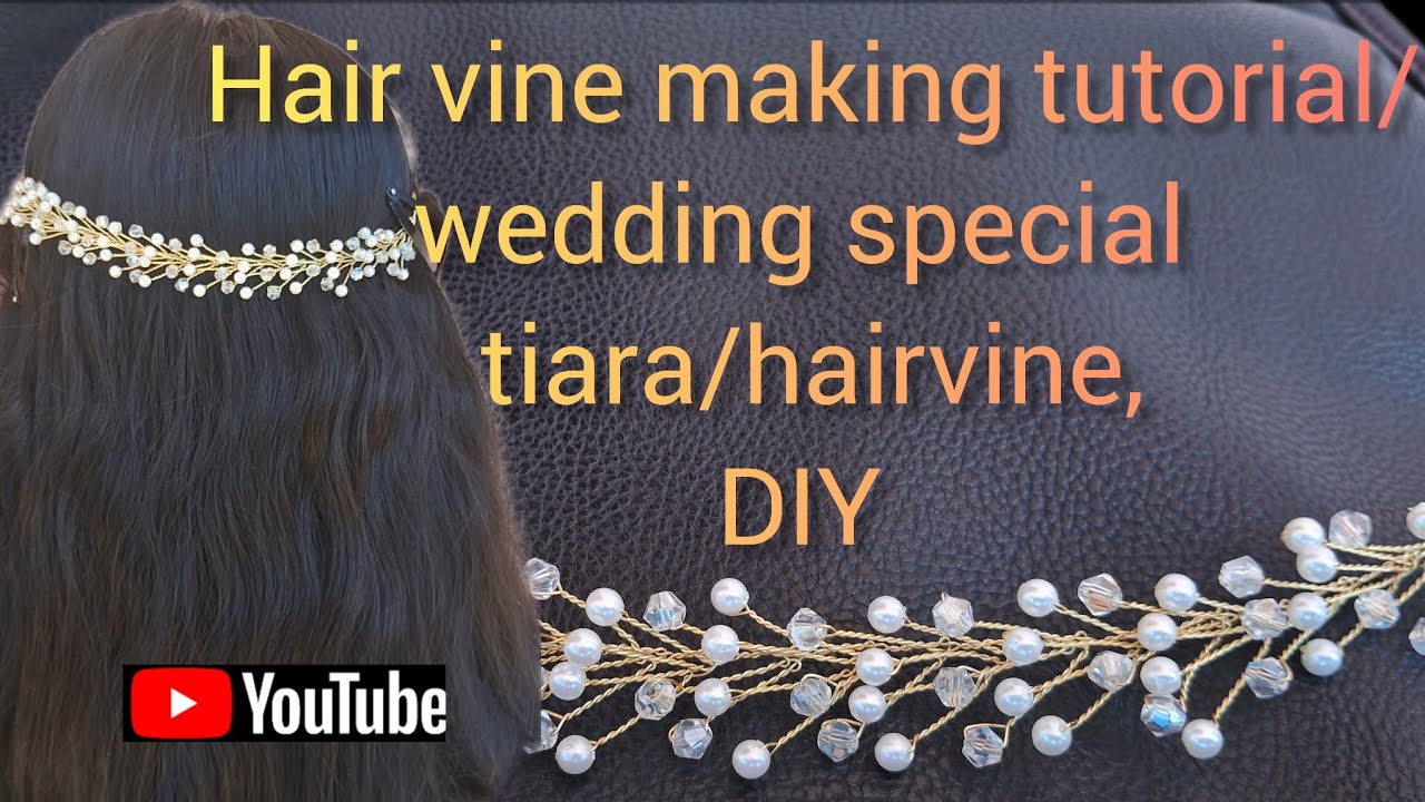 Handmade Bridal Hair vine making tutorial/crystal crown/Tiara Making ...