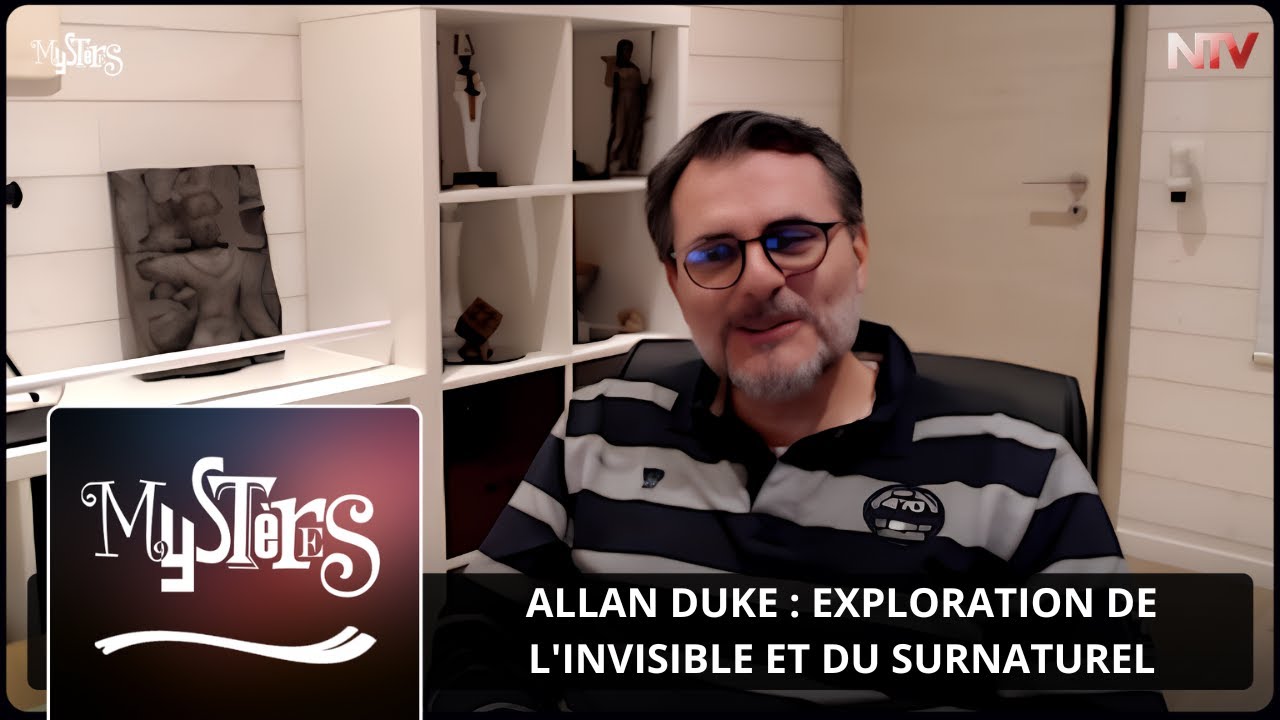 Allan Duke : Exploration de l'Invisible et du surnaturel - YouTube