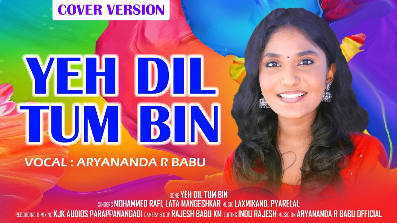Yeh Dil Tum Bin | Aryananda R Babu | Cover Version - YouTube