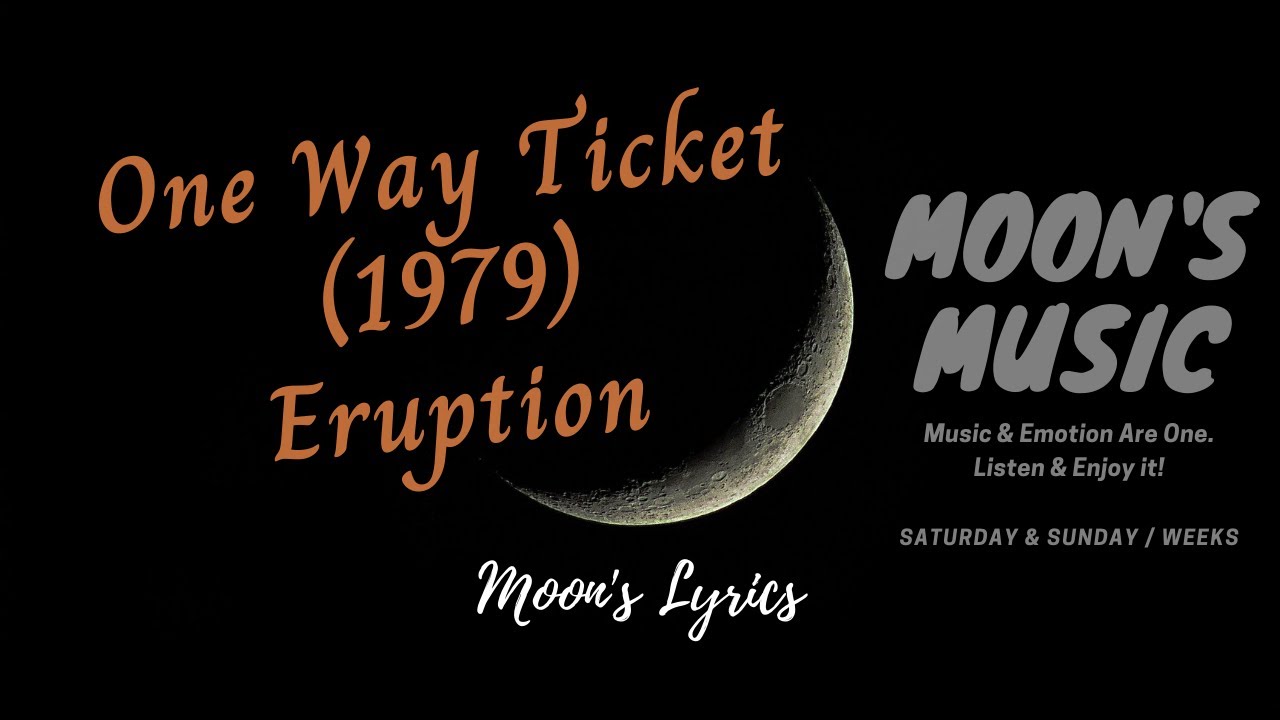 One Way Ticket (1979) - Eruption ♪ | Lyrics + Kara | Moon's Music ...