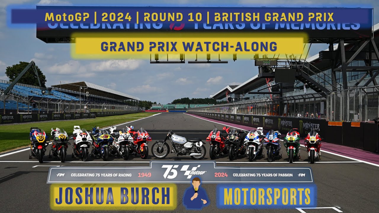 2024 British Motorcycle Grand Prix | JBMotorsports | 2 Race Watch-Along ...