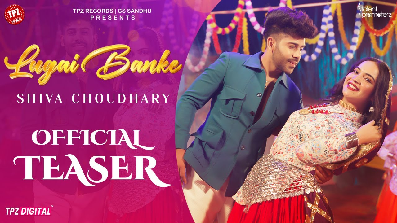 Lugai Banke | TEASER | Shiva Choudhary | Vivek Raghav | Aarohi Raghav ...