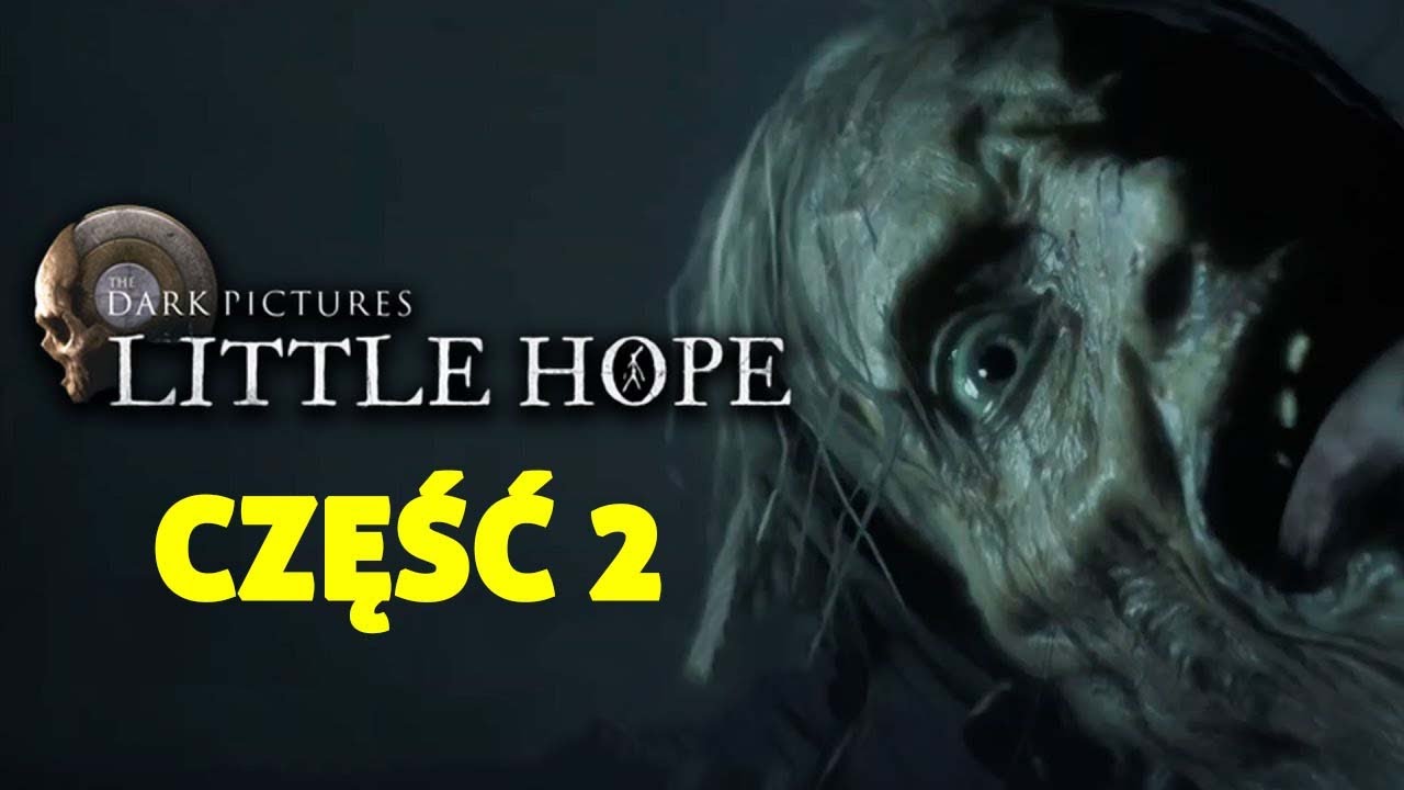LITTLE HOPE PO POLSKU! | Horror twórców Until Dawn | FINAŁ - YouTube
