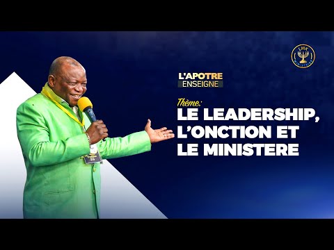 LE LEADERSHIP, L'ONCTION ET LE MINISTERE .