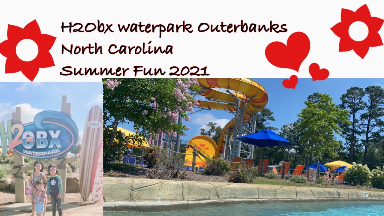 H2Obx Waterpark Fun 2021 - YouTube