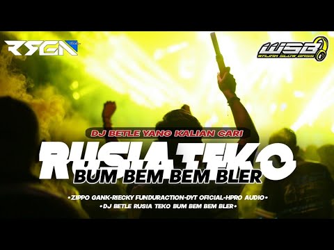 DJ RUSIA TEKO BUM BEM BEM BLER MIDLE KRUWEK KRUWEK-RIECKY FUNDURACTION-WSB PROJECT