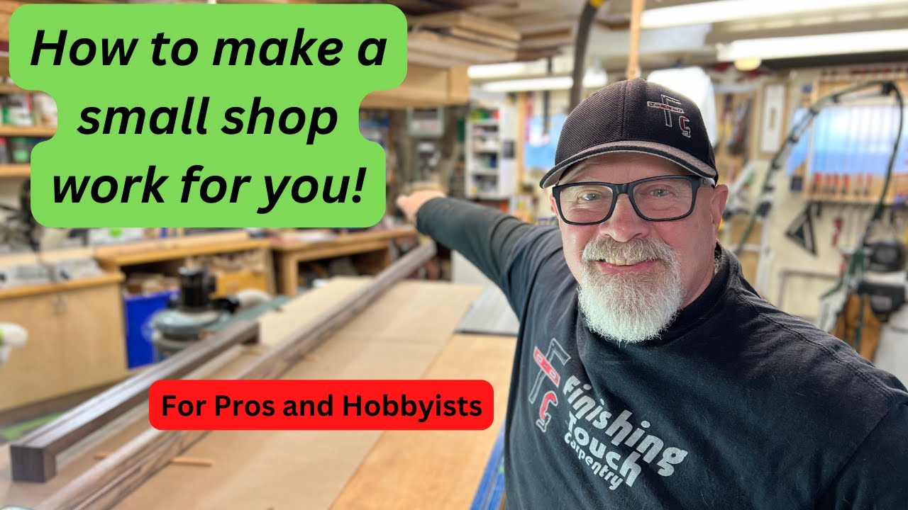 Make a Small Shop Work: for Pros and Hobbyists - YouTube