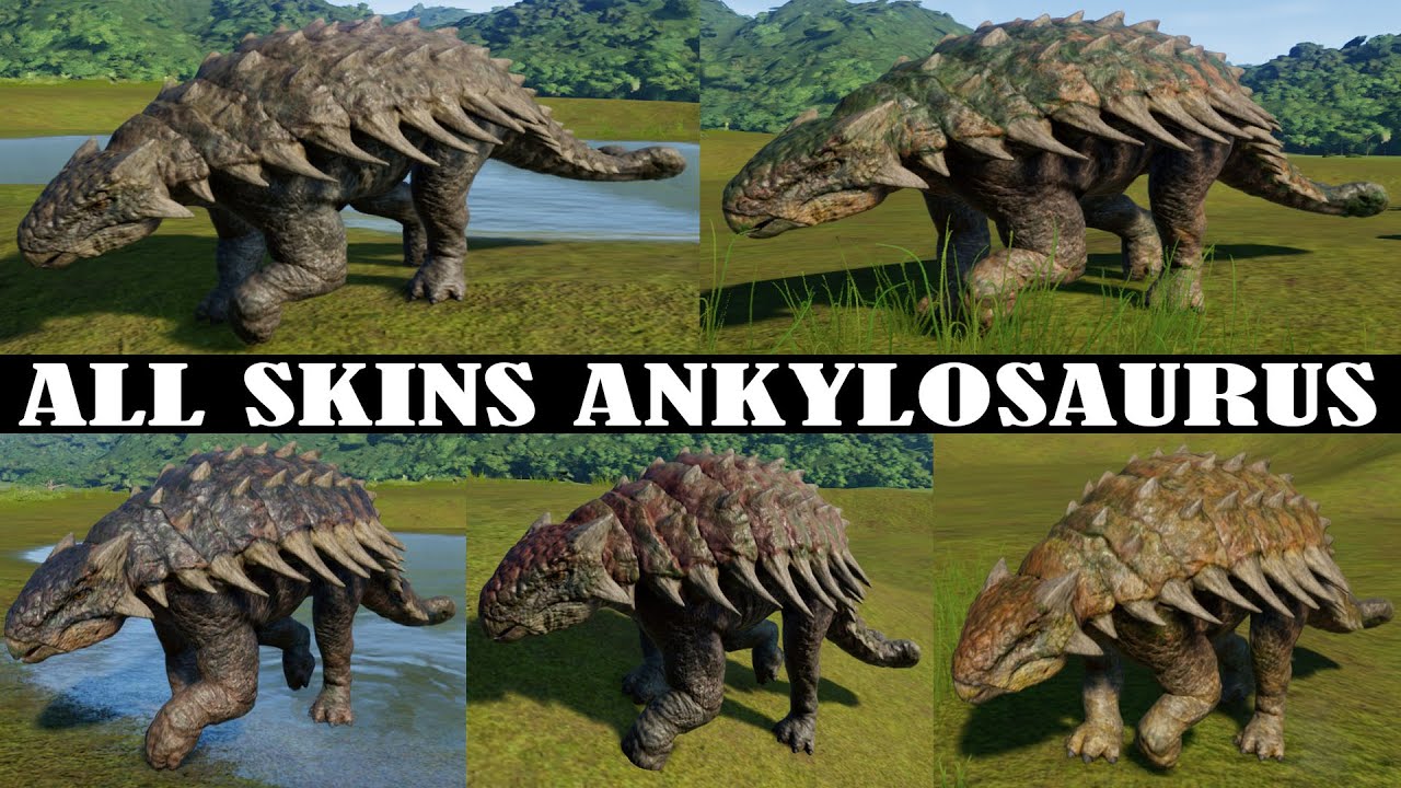 ALL SKINS ANKYLOSAURUS | JURASSIC WORLD EVOLUTION - YouTube