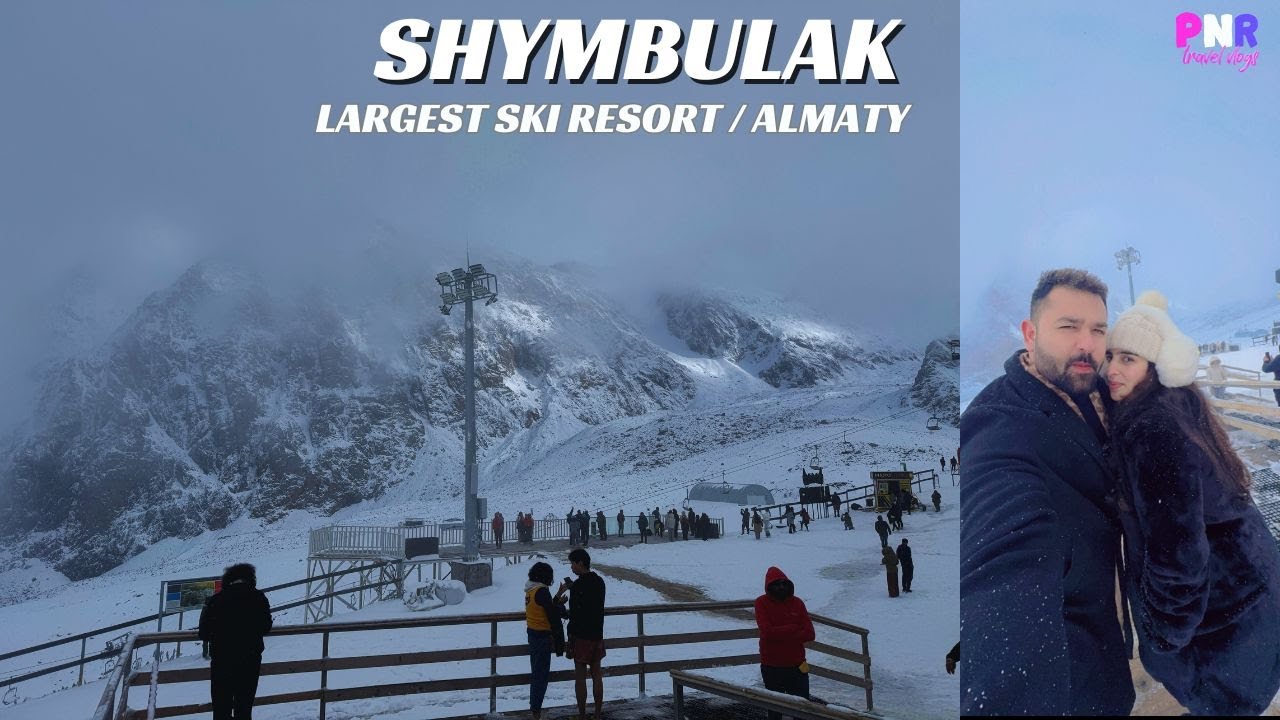 Exploring Asia's Largest Ski Resort - Shymbulak | Almaty Kazakhstan ...