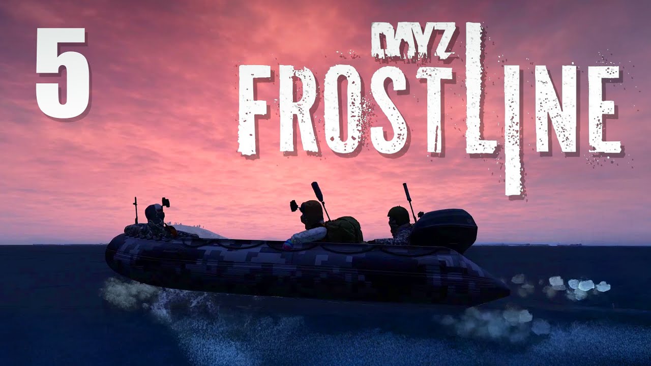 DayZ Frostline / Ледяной прорыв: Исследуем новые острова на лодке ...