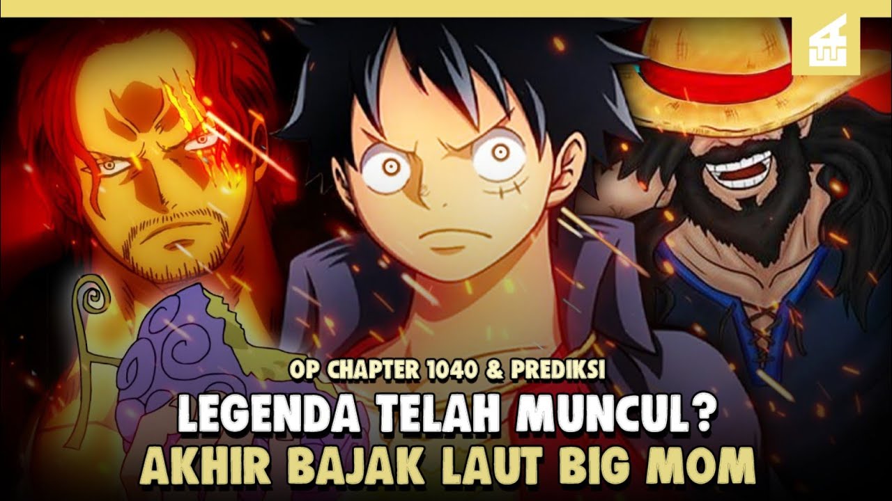 AKHIRNYA SANG LEGENDA DATANG!! Penjelasan One Piece Chapter 1040 ...