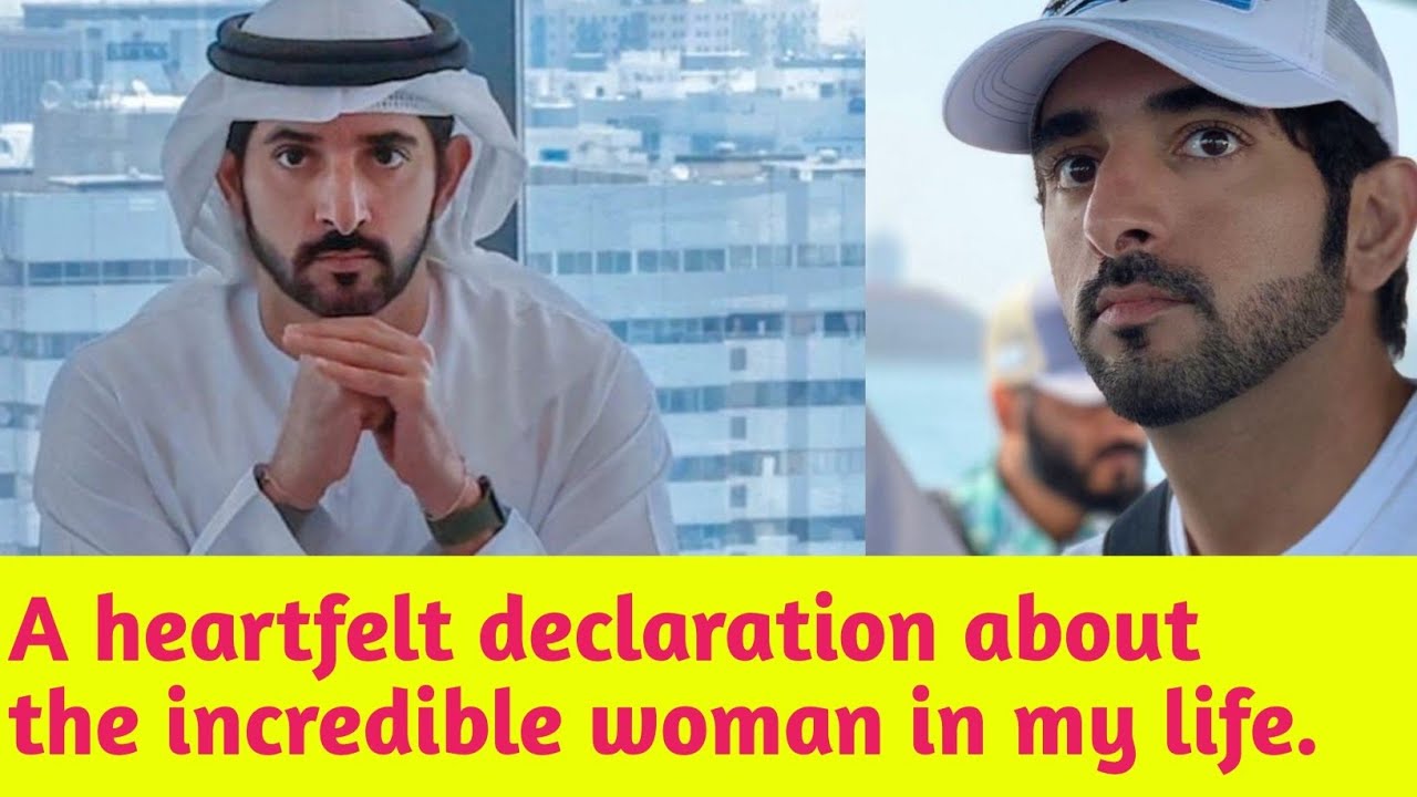 A heartfelt declaration about the incredible woman|sheikh hamdan|fazza ...