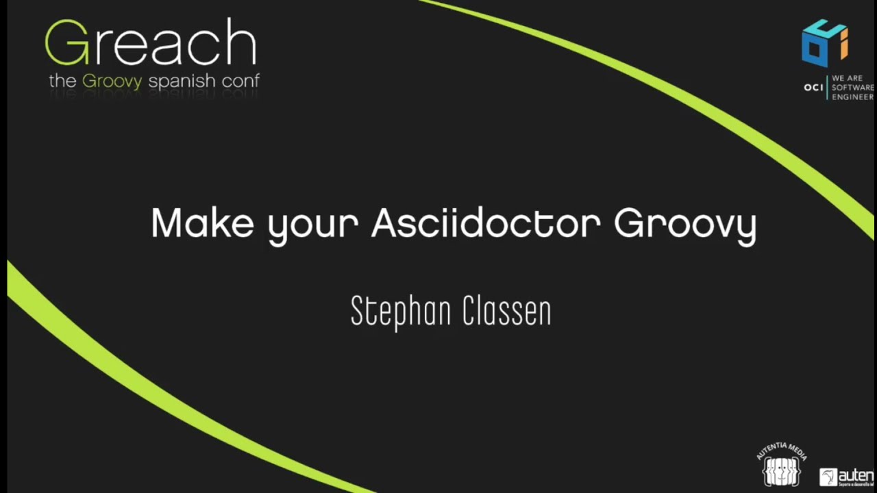 Greach 2016 - Stephan Classen - Make your Asciidoctor Groovy - YouTube