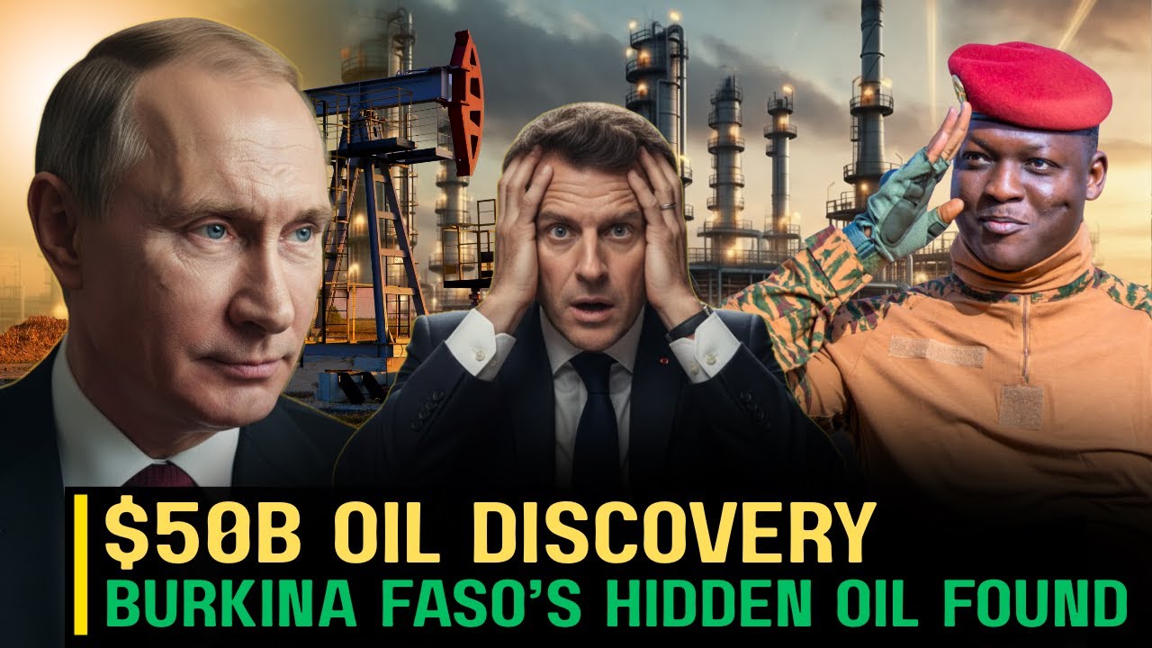 Traore SHOCKS The World: Burkina Faso 50 Billion Barrels Oil Found ...