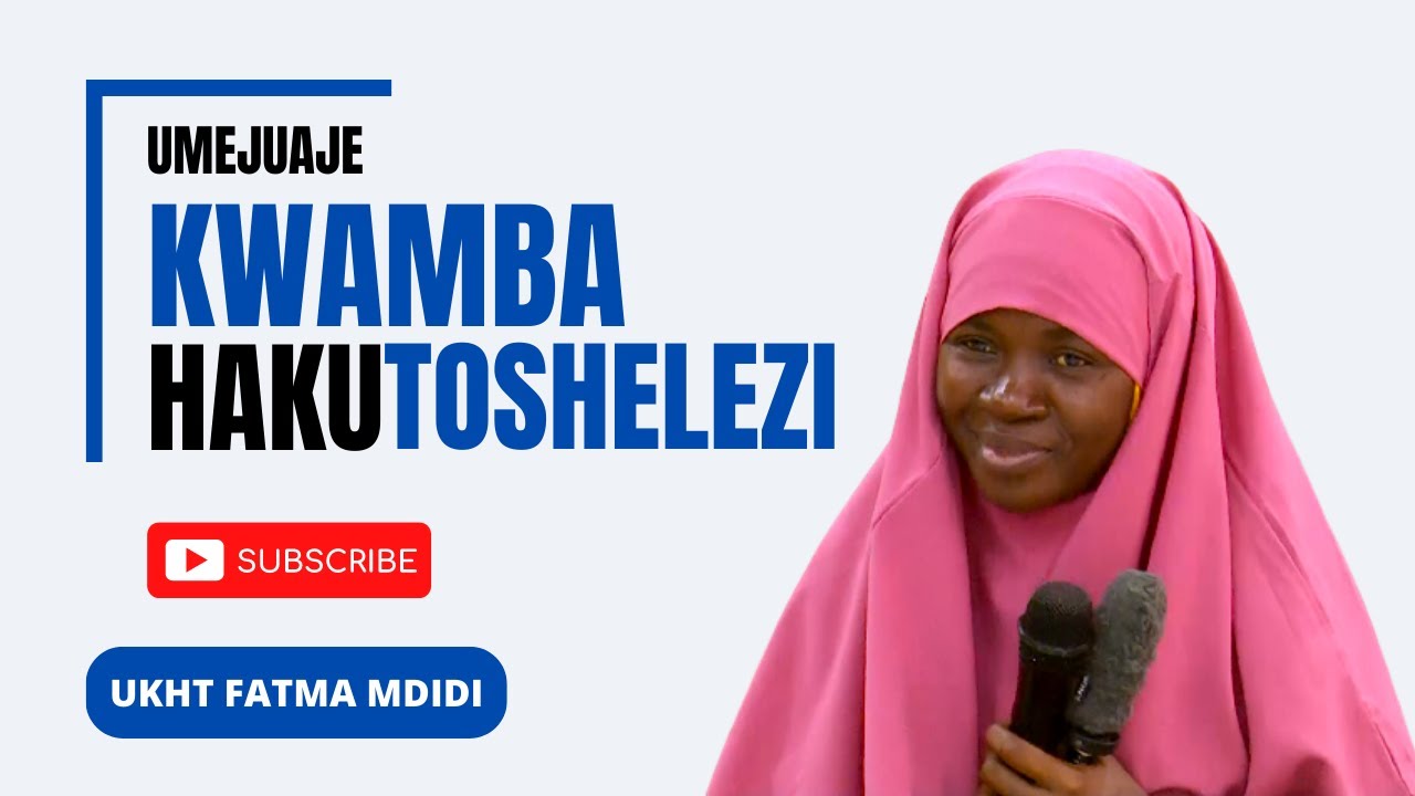 Umejuaje hakutoshelezi kama hujafanya ufisadi huko nyuma - Ukht Fatma ...