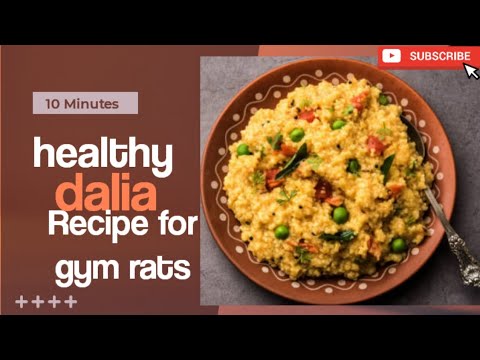 healthy Dalia diet recipe ||gym diet recipe #diet #gymdietplan # ...