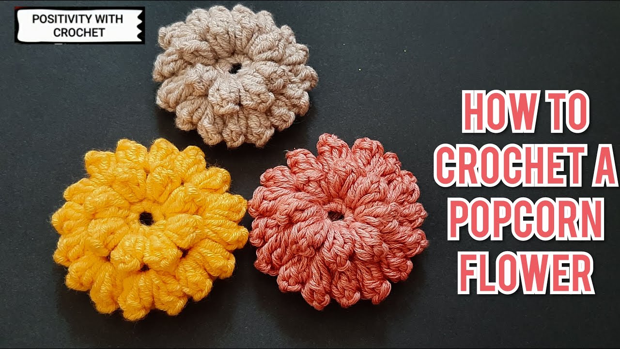 How to Crochet a Popcorn Flower - YouTube