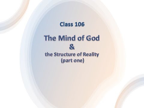 Class 106 - "The Mind of God" - YouTube