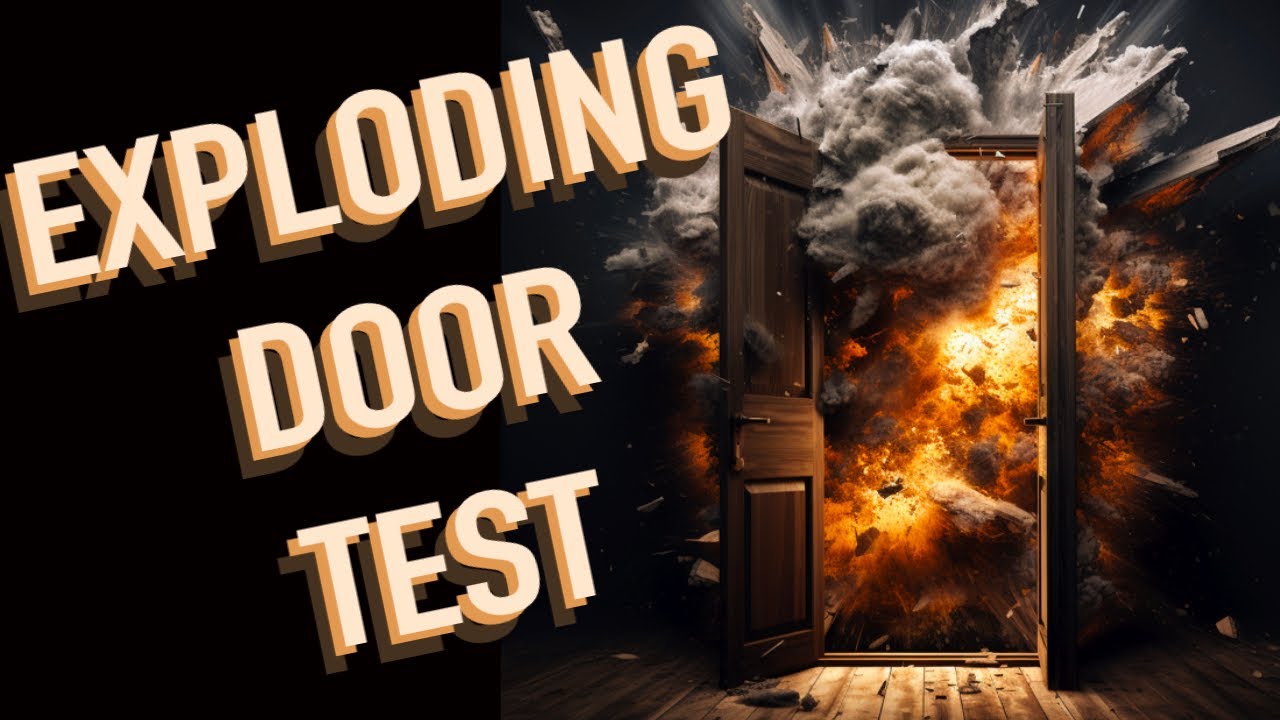 Exploding Door Test 3…2…1…BOOM! - YouTube